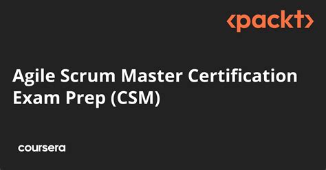 Agile Scrum Master Certification Exam Prep Csm Coursera