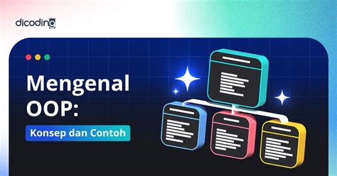 Mengenal Oop Konsep Dan Contoh Dicoding Blog