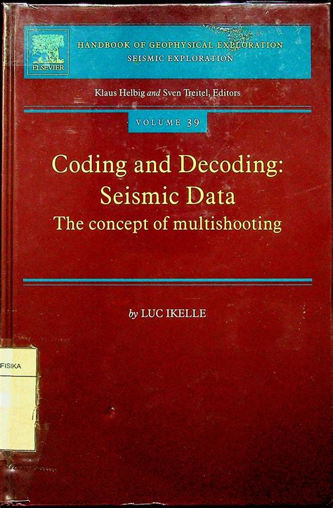 Coding And Decoding Seismic Data The Concept Of Multishooting Bmkg E