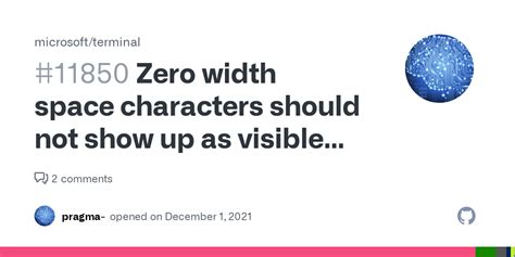 Zero Width Space Characters Should Not Show Up As Visible Spaces · Issue 11850 · Microsoft