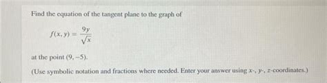 Solved Find The Equation Of The Tangent Plane To The Graph