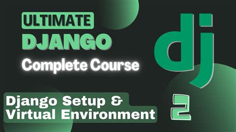 How To Setup Django Virtual Environment Ultimate Django Complete Course In Hindi Part 2