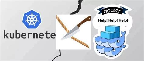 Kubernetes与docker的相爱相恨 知乎