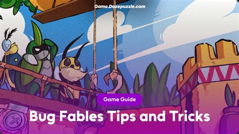 Ultimate Bug Fables Tips And Tricks Guide