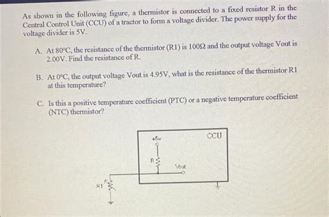 [solved] As Shown In The Following Figure A Thermistor Is