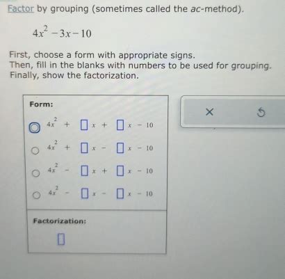Solved Factor By Grouping Sometimes Called The Ac Method 4x 2 3x 10