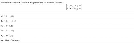 Solved Determine The Values Of For Which The System Below Chegg