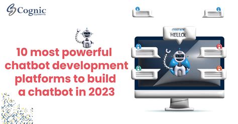 10 Most Powerful Chatbot Development Platforms In 2023