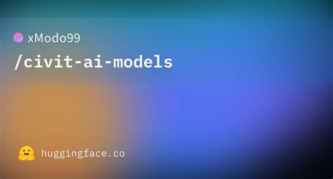 Xmodo99civit Ai Models · Hugging Face