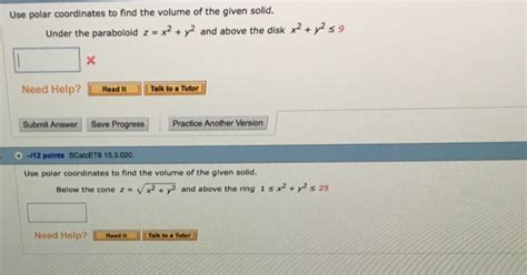solved use polar coordinates to find the volume of the given