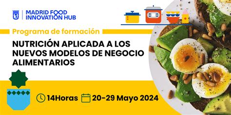 ¡formación En Nutrición En Madrid Food Innovation Hub