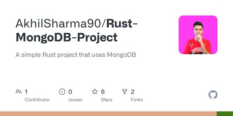 Github Akhilsharma Rust Mongodb Project A Simple Rust Project That Uses Mongodb