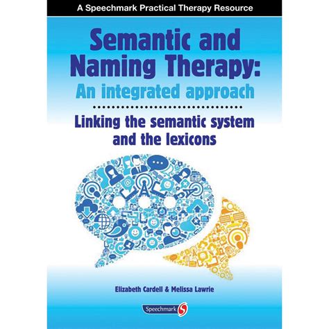 Semantic And Naming Therapy An Integrated Approach Linking The