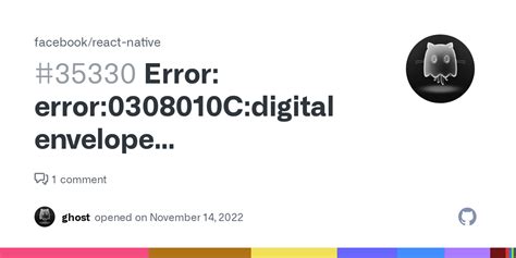 Error Error0308010cdigital Envelope Routinesunsupported · Issue 35330 · Facebookreact