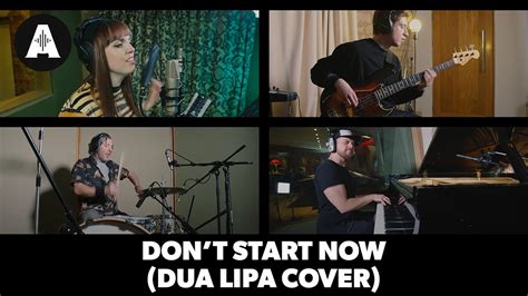 Dont Start Now Dua Lipa Cover The Andertones Band Youtube