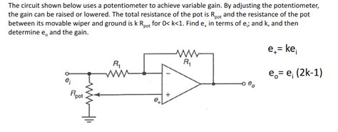Solved The Circuit Shown Below Uses A Potentiometer To