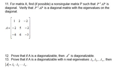 Solved 11 For Matrix A Find If Possible A Nonsingular