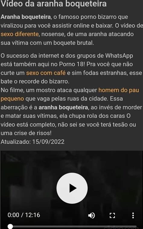 Video Da Aranha Boqueteira Aranha Boqueteira O Famoso Porno Bizarro