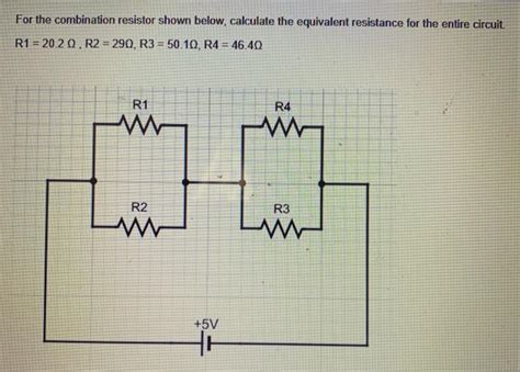 Solved For The Combination Resistor Shown Below Calculate