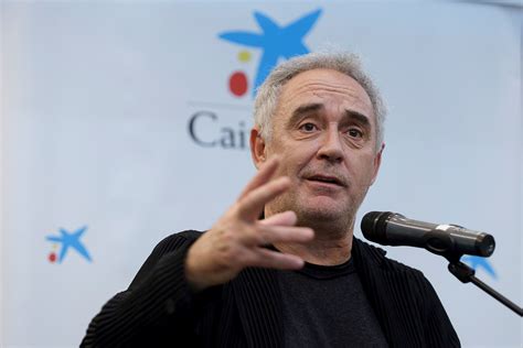Ferran Adrià La Prioridad De Las Empresas Será Sobrevivir A La