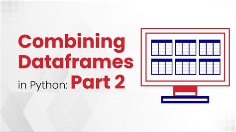 Combining Dataframes In Python Part 2 Free Courses Timespro Youtube
