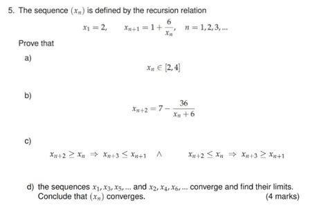 Solved 5 The Sequence Xn Is Defined By The Recursion