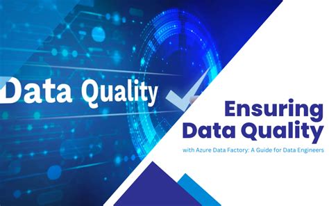 Q Pipe Ensuring Data Quality With Azure Data Factory A Guide For Data Engineers