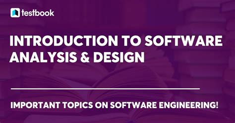 Introduction To Software Analysis And Design Important Topics On