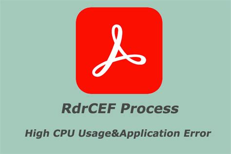 errors related to rdrcef [high cpu usage application error] minitool partition wizard