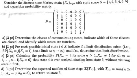 solved al own consider the discrete time markov chain