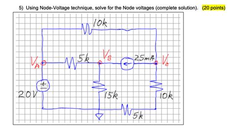 Solved 5 Using Node Voltage Technique Solve For The Node