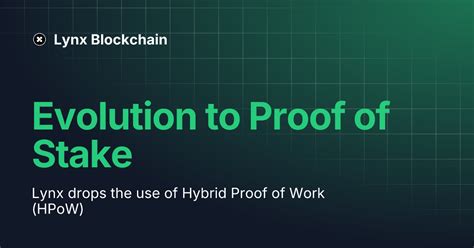 Evolution To Proof Of Stake Lynx Blockchain