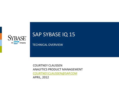 Ppt Sap Sybase Iq 15 Technical Overview Powerpoint Presentation Free Download Id 1048435