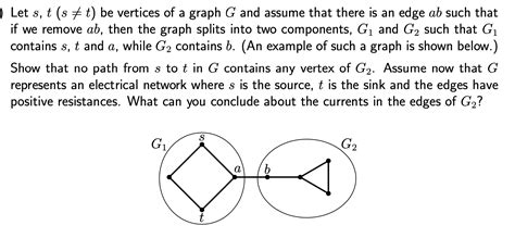 Solved Let S T S T Be Vertices Of A Graph G And Assume Chegg