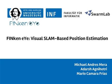 Finken Eye Visual Slam Based Position Estimation Pptx Cameras And Camcorders Consumer
