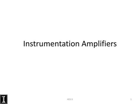 Ppt Instrumentation Amplifiers Powerpoint Presentation Free Download Id 1587541