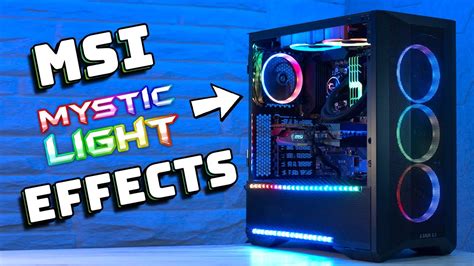 Msi Mystic Light All Effects Tested Msi Rgb Software Youtube