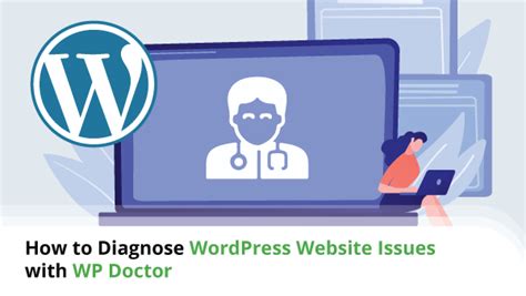 How To Diagnose Wordpress Website Issues With Wp Doctor Knowledge Base Scalahosting