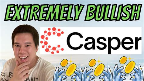 Extremely Bullish Casper Casper Network Cspr Update On Casper Youtube