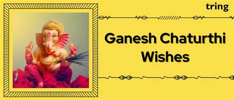 100 Heartfelt Ganesh Chaturthi Wishes To Convey Devotion And Joy