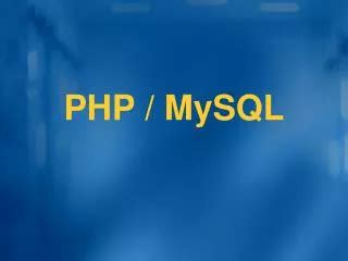PPT PHP MySQL PowerPoint Presentation Free Download ID 5201228