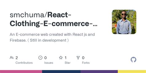 GitHub Smchuma React Clothing E Commerce Web App An E Commerce Web Created With React Js And