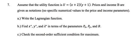 solved 7 assume that the utility function is u x 2 y 1