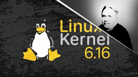 Linux Kernel 6 16 Released This Is Whats New