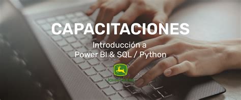 Brindamos Un Curso De Power Bi And Sqlpython Para La Empresa John Deere