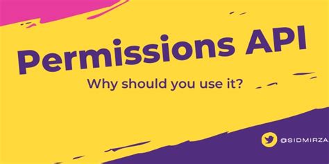 Permissions Api And Why Should You Start Using It Dev Community