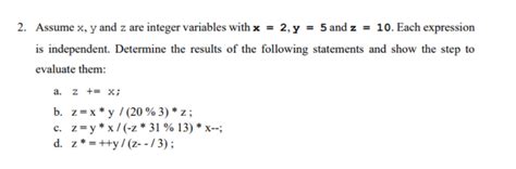 Solved Assume X Y And Z Are Integer Variables With X Chegg
