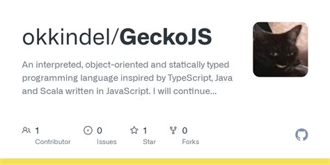 GitHub Okkindel GeckoJS An Interpreted Object Oriented And