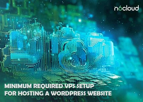 Vps Vs Wordpress Hosting N6 Cloud