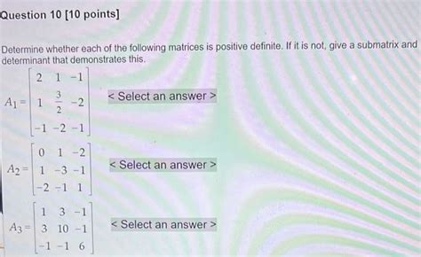Solved Determine Whether Each Of The Following Matrices Is Chegg
